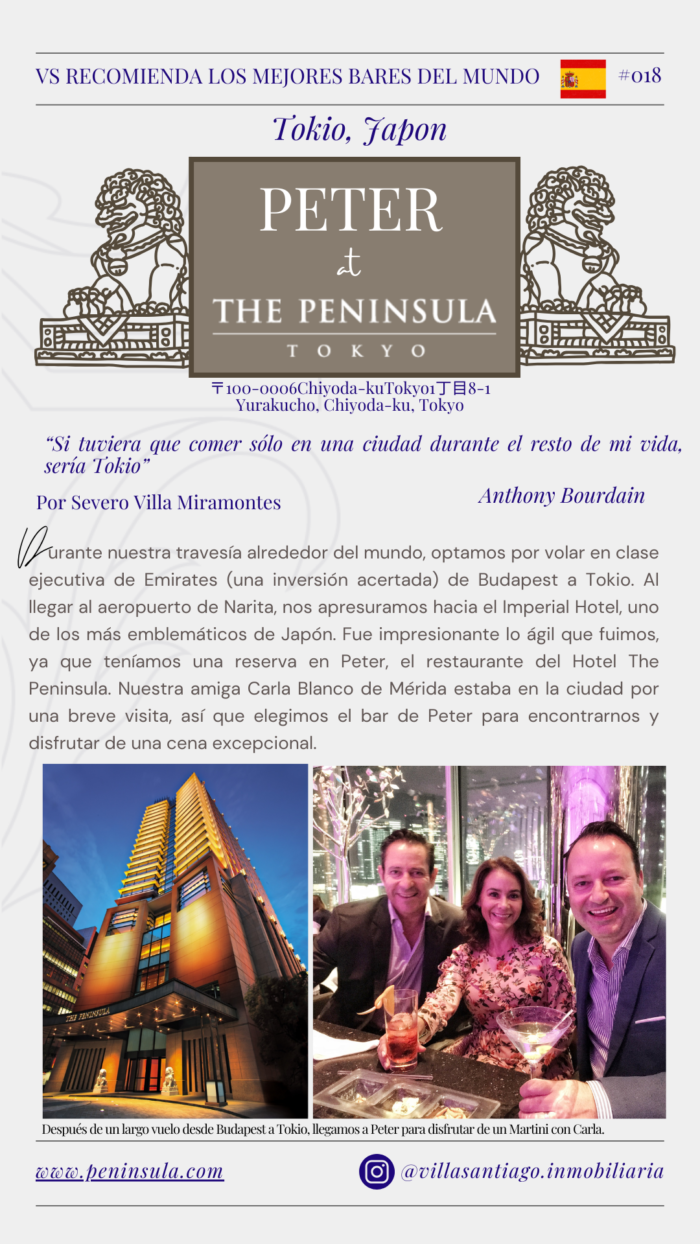 Peter at The Peninsula Tokyo, Japan - Villa Santiago Inmobiliaria
